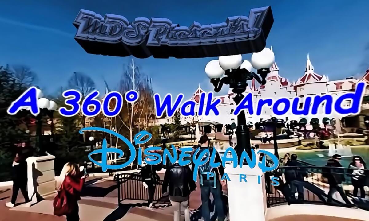 Disneyland Paris 360° Walk Around | DeoVR
