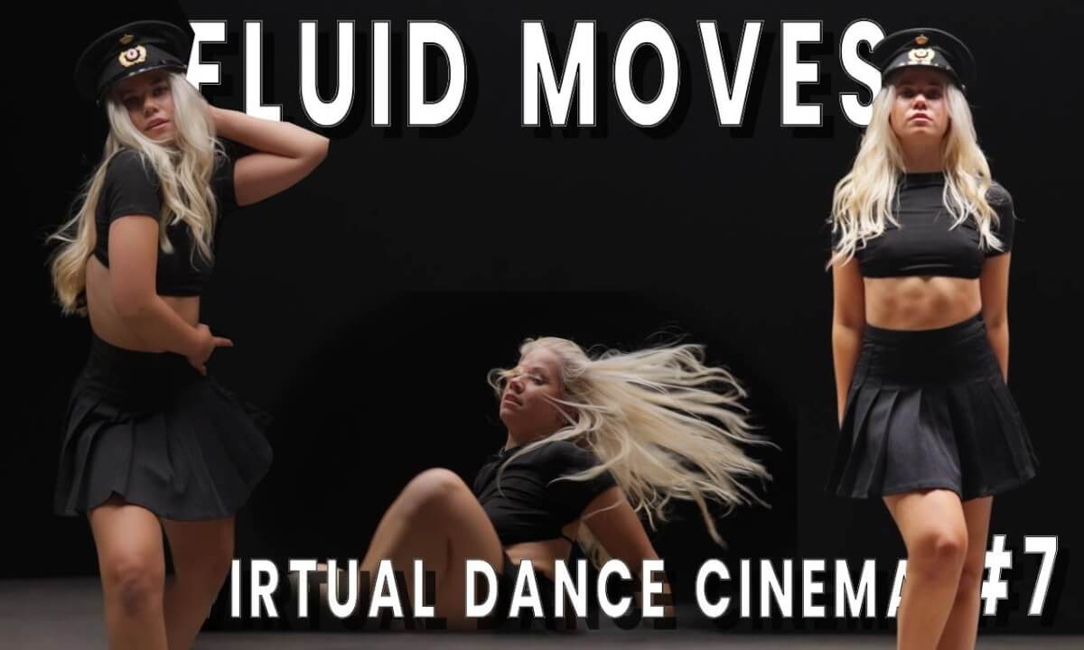 Virtual Dance Cinema – EP#7: Fluid Moves – Contemporary Dance Experience