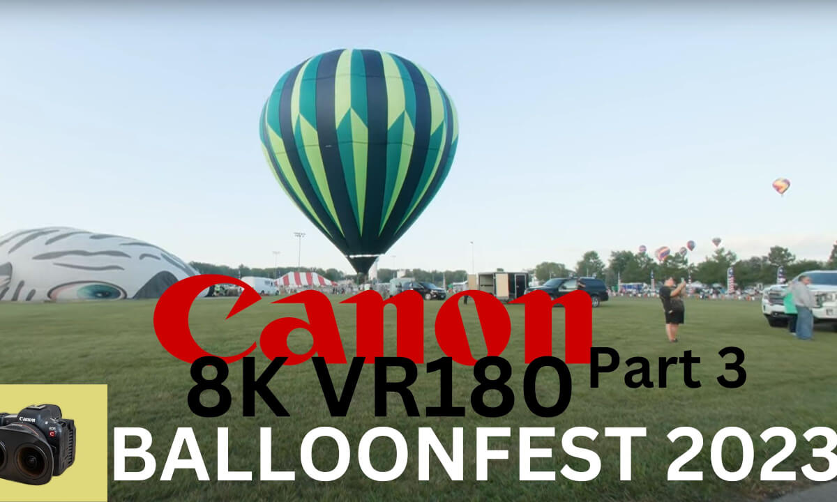 Hot Air Balloons Part 3 at Flag City Balloonfest 2023 Findlay OH Canon ...
