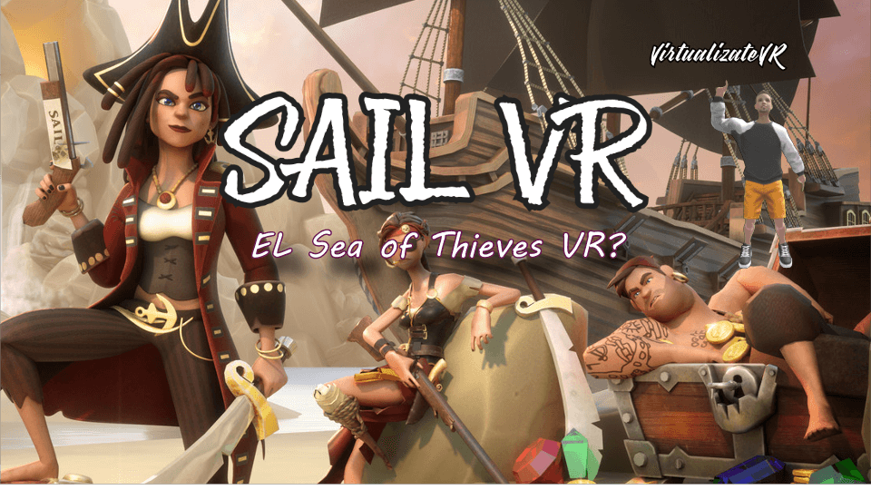 Surcando los mares como un pirata 🦜🏴‍☠️ ⚡SAIL ⚡ Steam VR