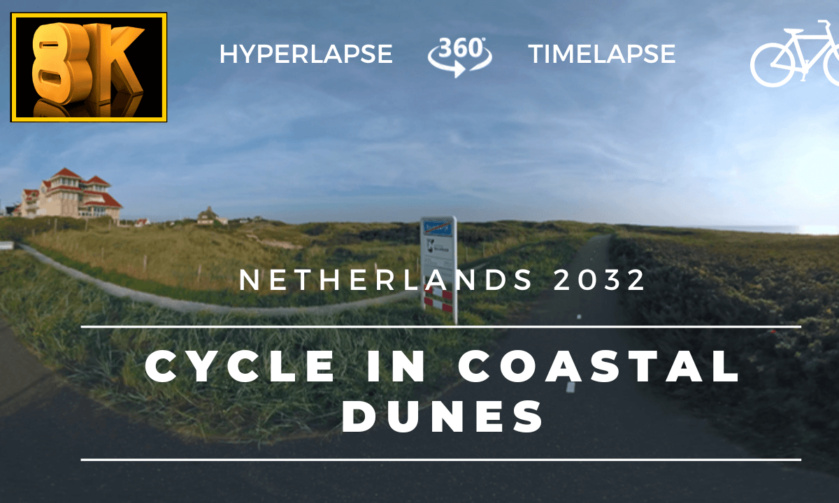 8K 360 & VR Cycle hyperlapse in coastal dunes Noord & Zuid Holland ...