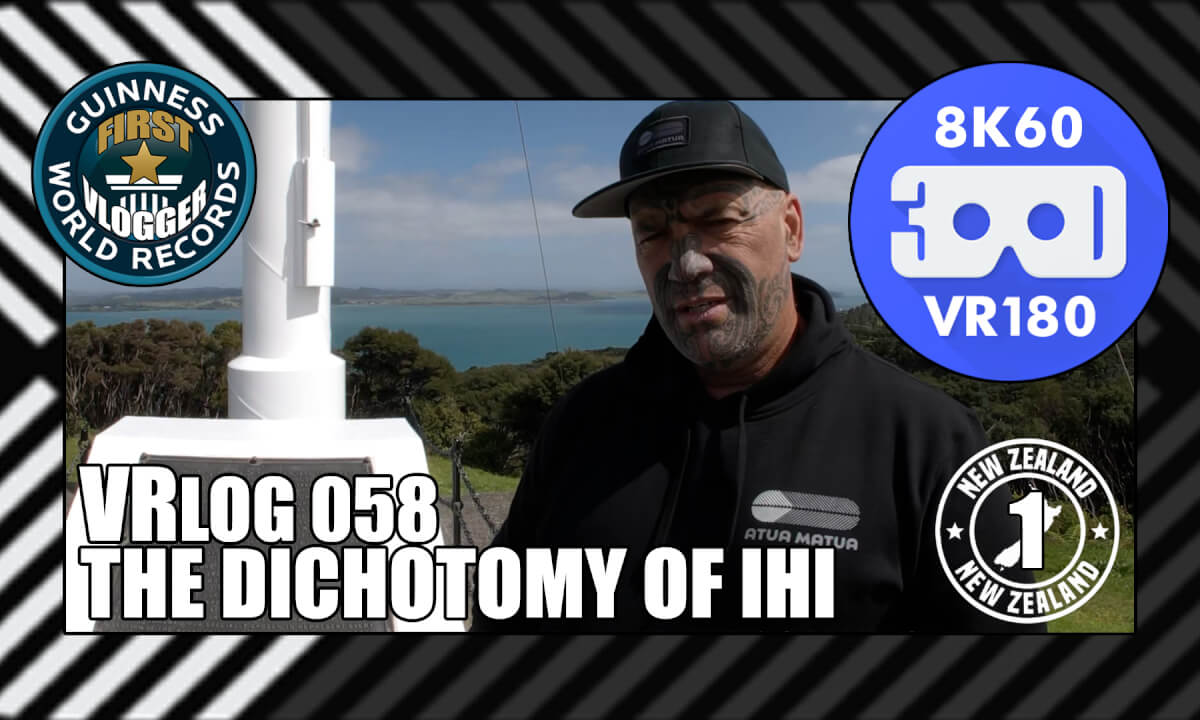 New Zealand 1 - The Dichotomy of Ihi (VRLOG 058) | DeoVR