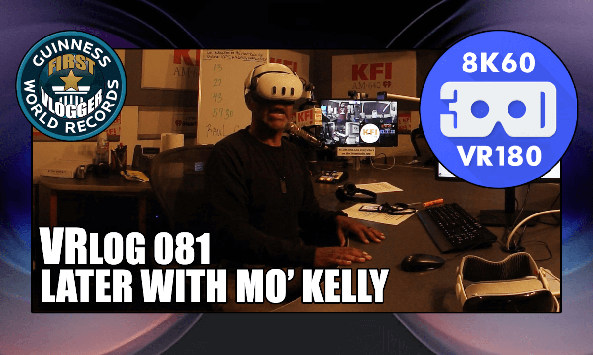 Later with Mo' Kelly (VRLOG 081) | DeoVR