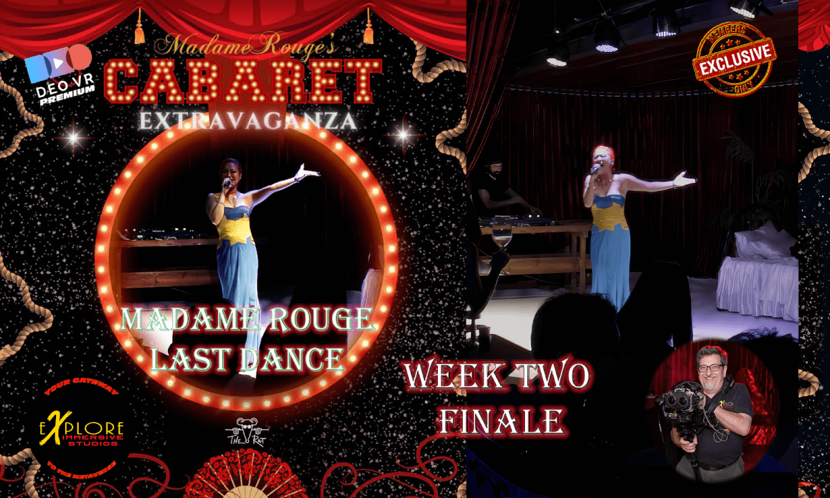 Week Two- Part Two- Finale- Madame Rouge- Last Dance - Madame Rouge Cabaret Extravaganza