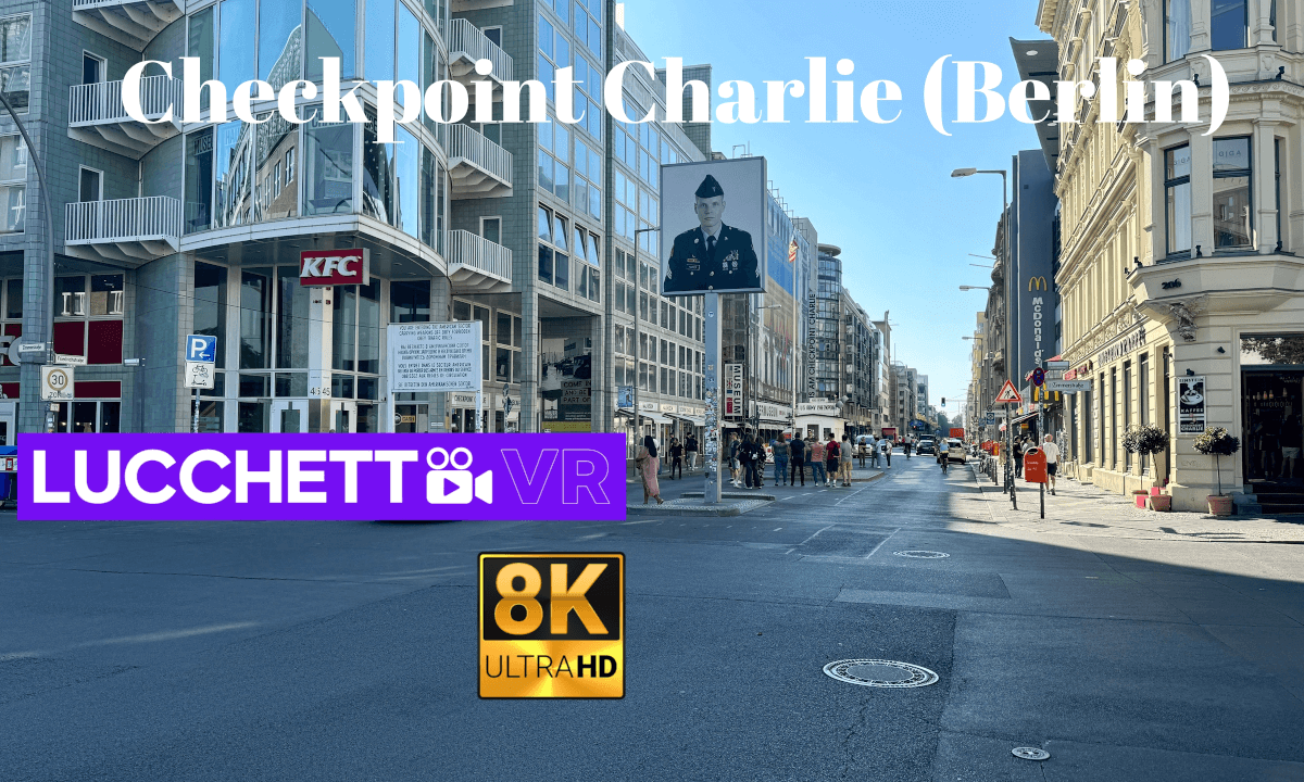 [8K] Checkpoint Charlie (Berlin) | DeoVR
