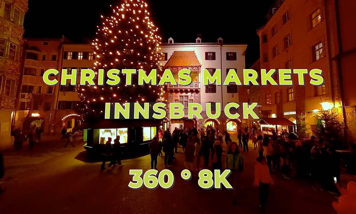 Christmas Markets in Innsbruck 2022 - Tyrol, Austria. 8K 360 ( Low light )