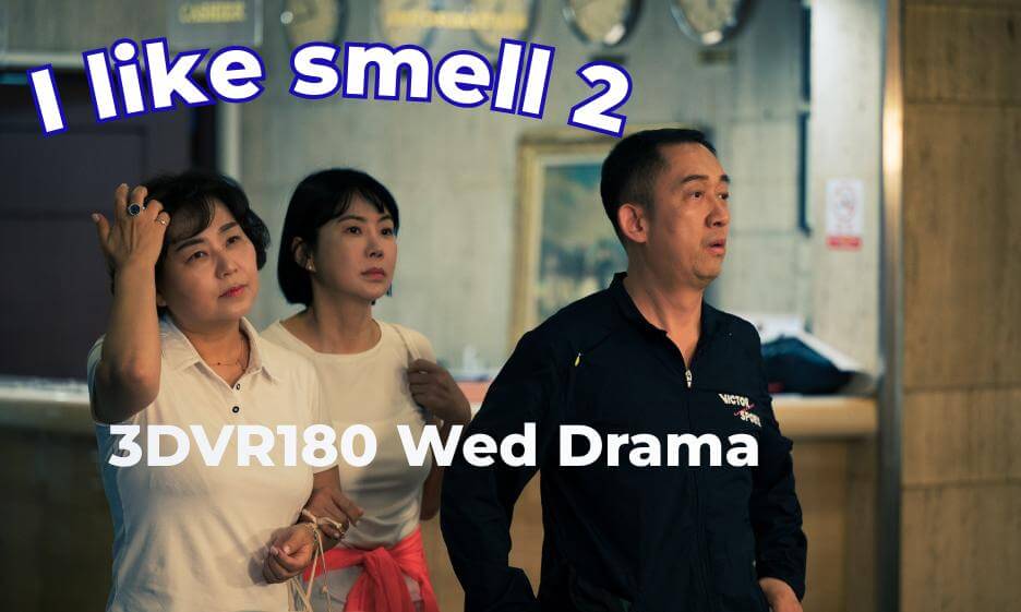 I l like smell 2_sbs_180_preview-mp4 | DeoVR