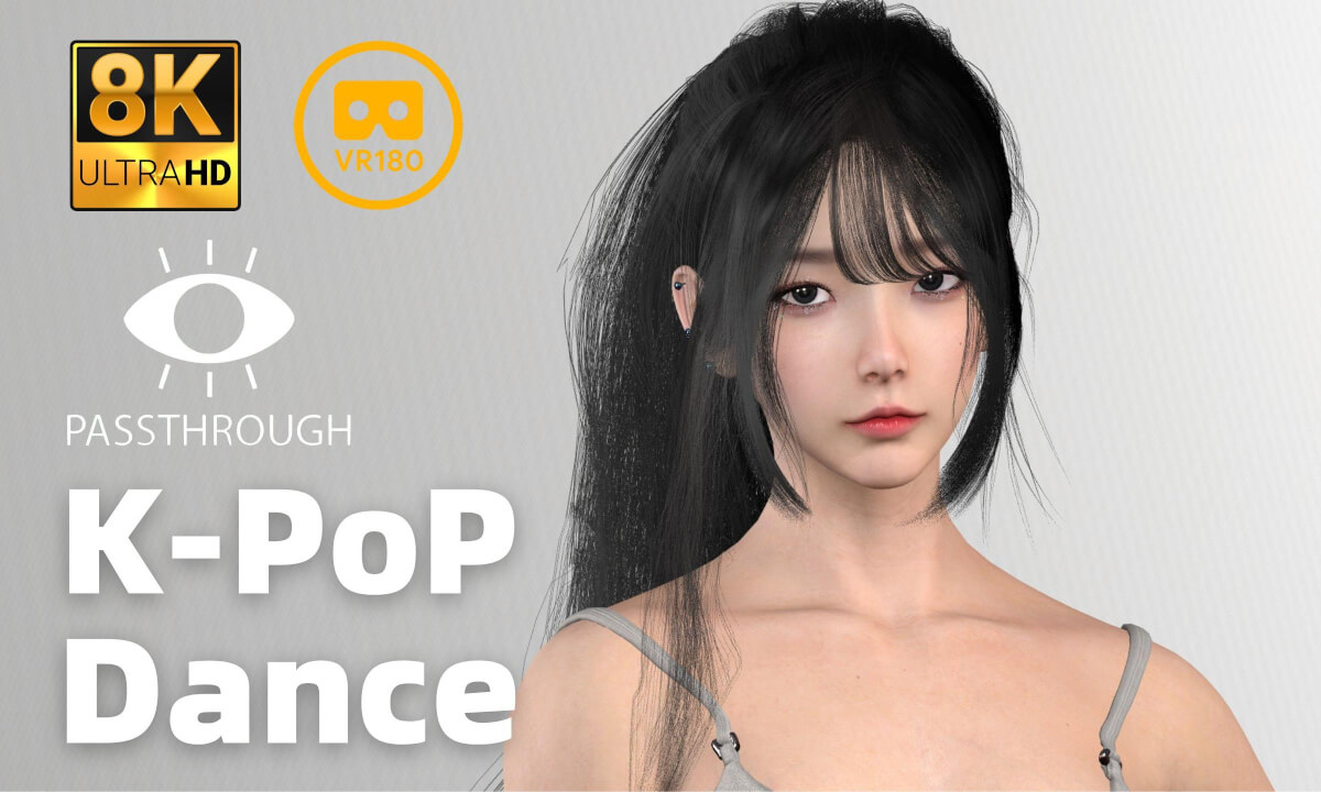 Lovely Korean Girl K-Pop Dance - 8K VAM MMD Passthrough