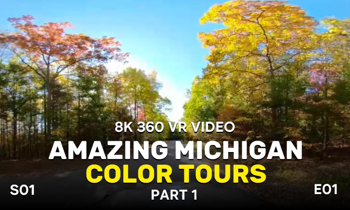 Amazing Michigan Color Tours S01E01P01 - 8K 360 VR - Michigan In VR