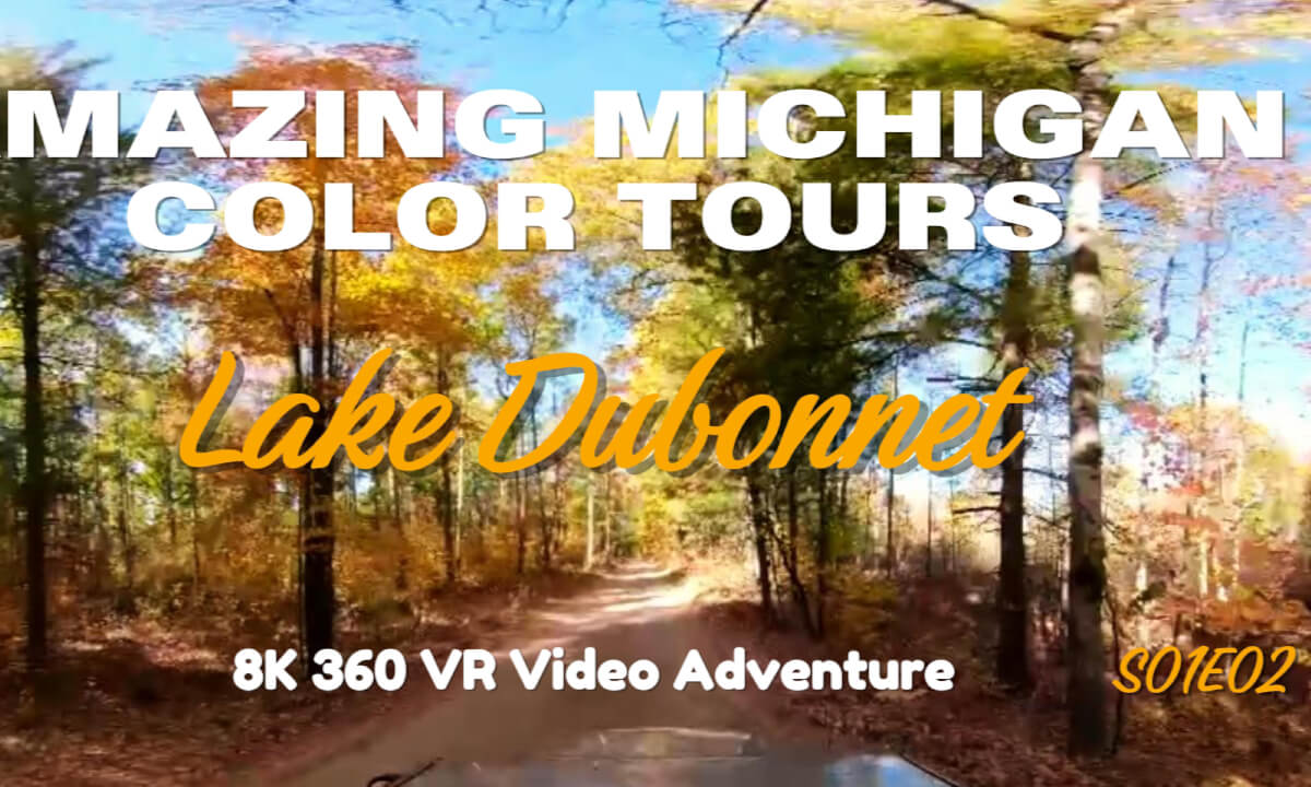 Amazing Michigan Color Tours: Lake Dubonnet Two-Tracks, S01E02 - 8K 360 ...