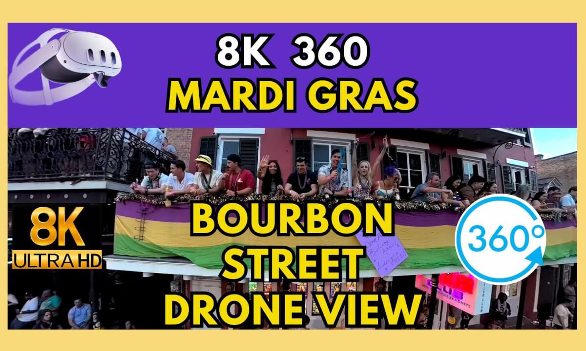 Bourbon Street Drone View 8K 360 60 FPS | DeoVR