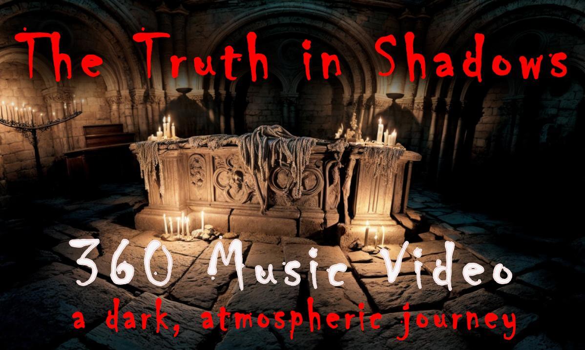 the truth in Shadows music video | DeoVR