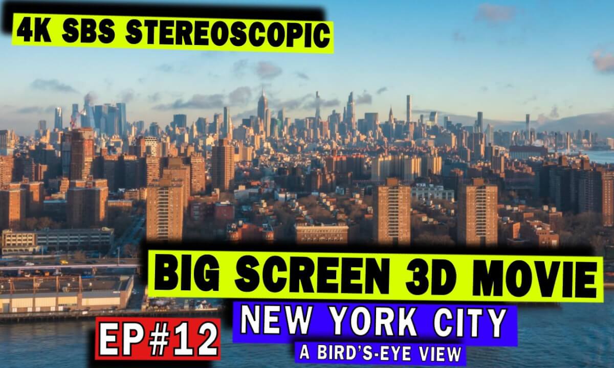 3D Big Screen Ep #12 New York City SBS 3D | DeoVR