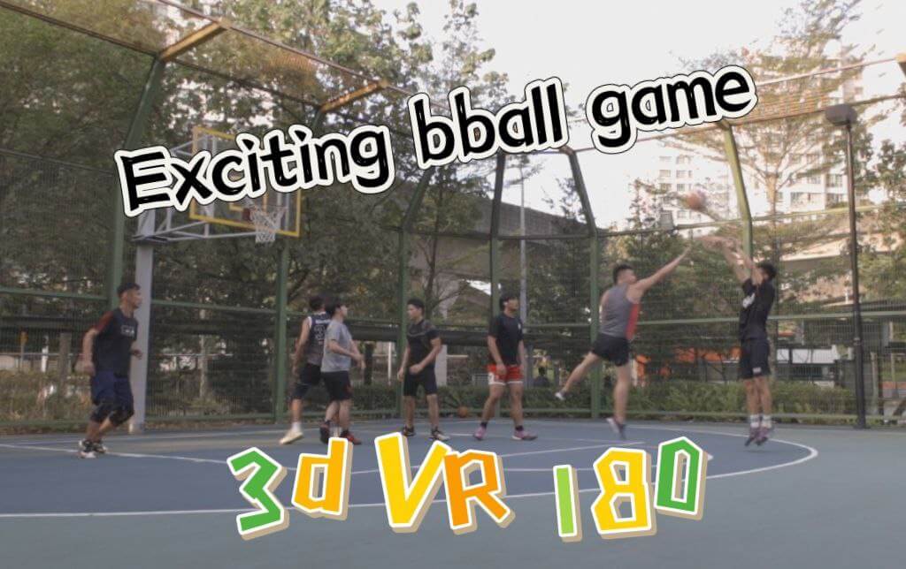 Basketball casual gameplay in Singapore Punggol court | 3D VR 180 ...