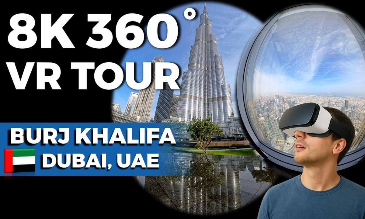 8K 360° VR Tour of Dubai | Burj Khalifa, Marina Views and Mall ...
