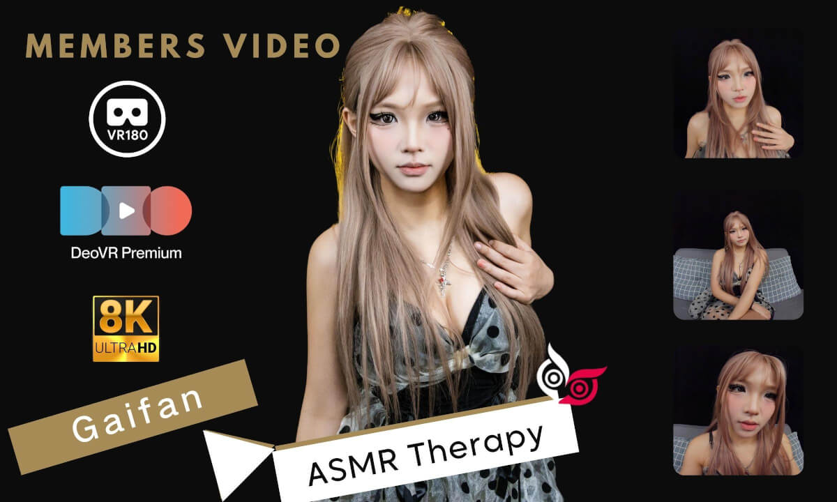 Gaifan Part2 ASMR Therapy | DeoVR