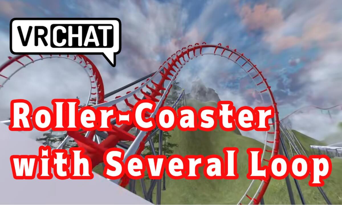 【VRChat/4K】Roller-Coaster with Several Loop | DeoVR