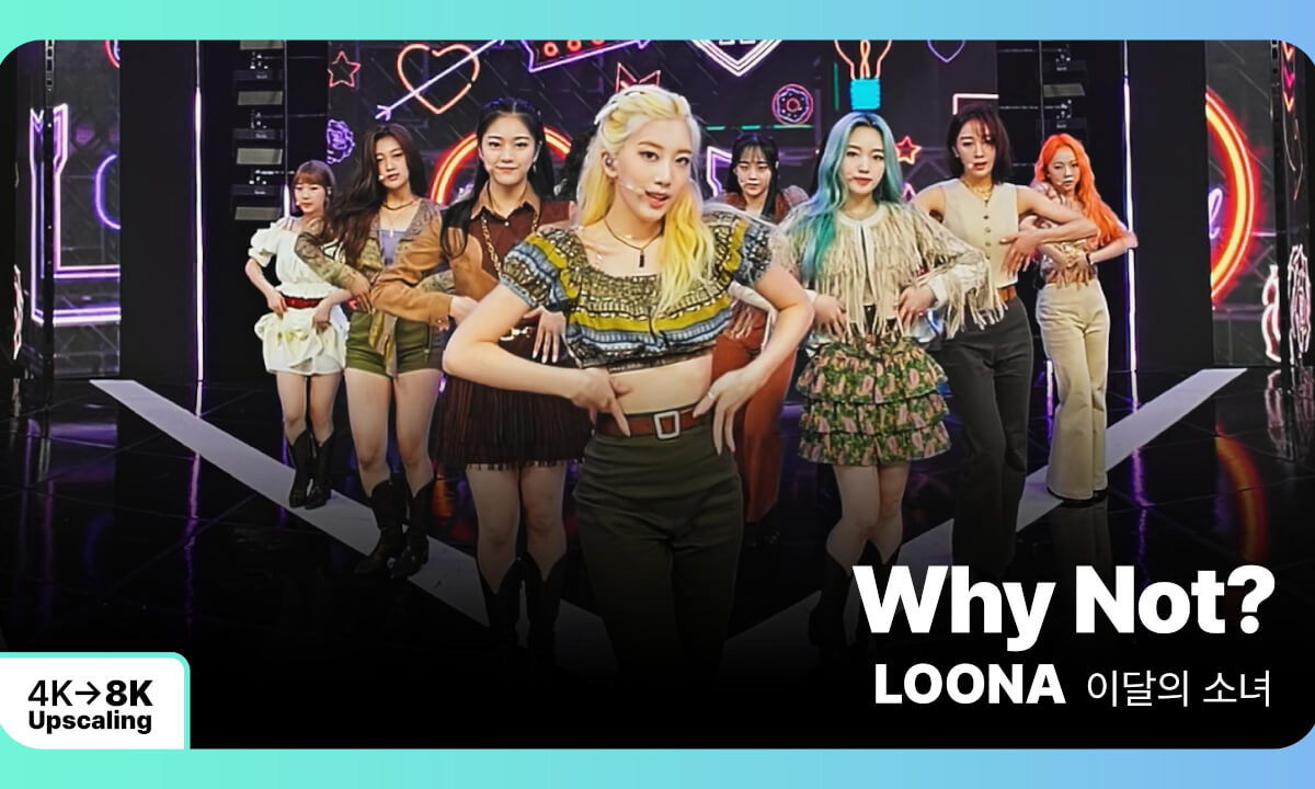 [8K Upscaling S3D] VENTA X -’THE SHOW’ : LOONA - Why Not?