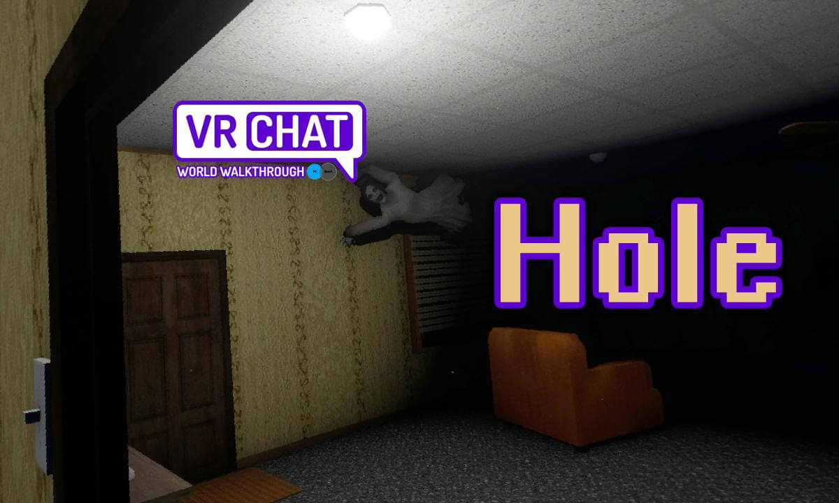 Hole - VRChat World Walkthrough | DeoVR