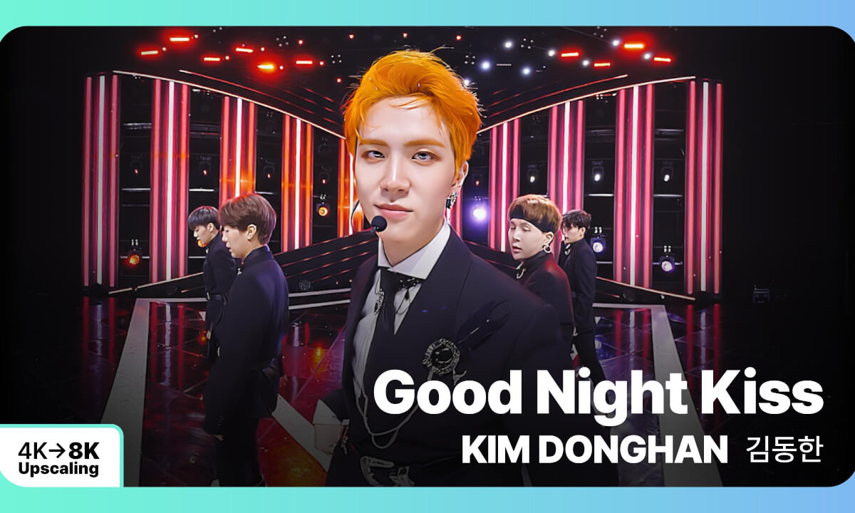 [8K Upscaling S3D] VENTA X -’THE SHOW’ : KIM DONGHAN - Good Night Kiss