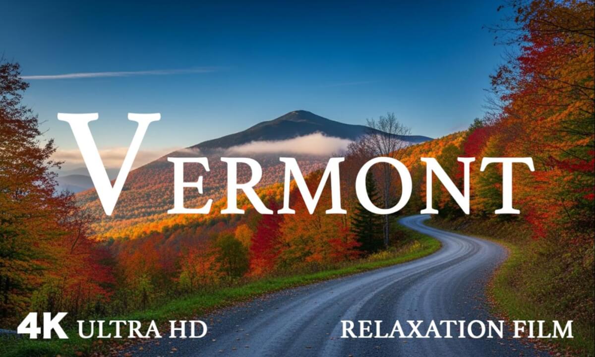 Vermont 4K – Relaxing Scenery & Hidden Gems with Calming Music