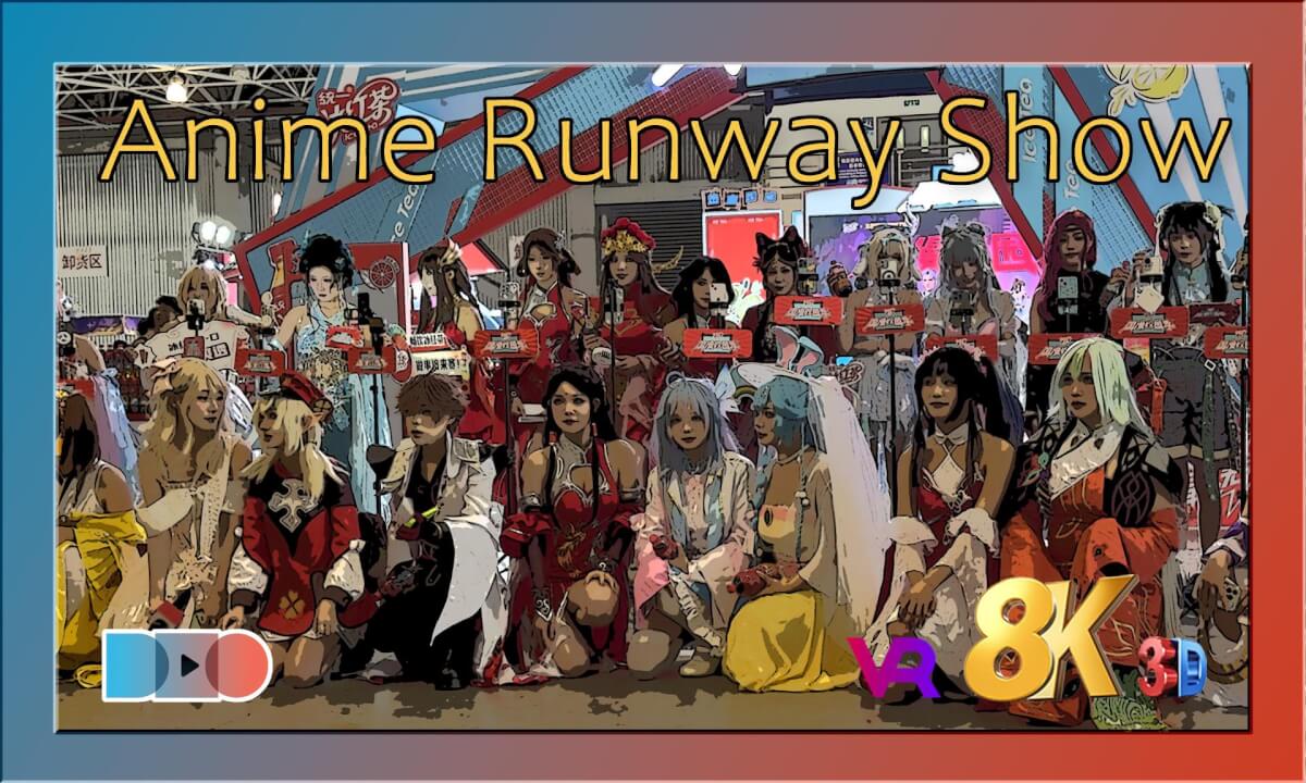 Anime Expo Runway Show: Dimension Idols Assemble | 二次元漫展走台秀：次元偶像大集结 ...