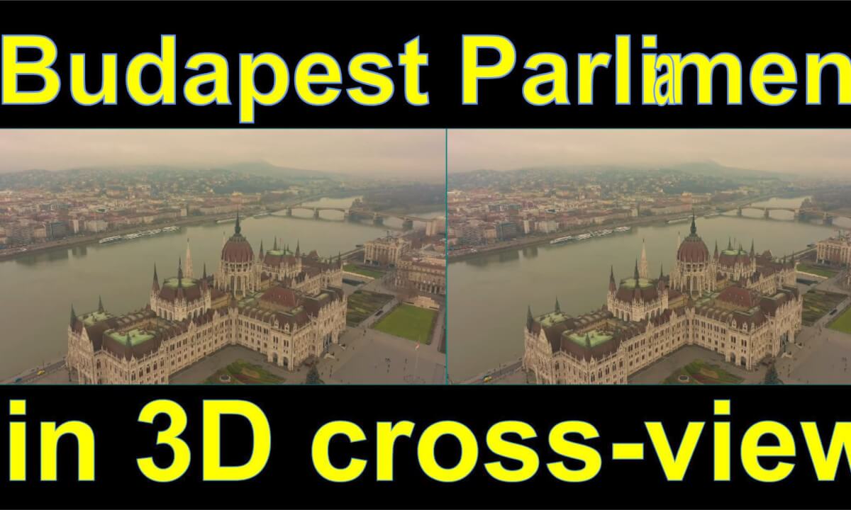 Budapest, Parliament, Hungary in 3D side-by-side cross-view "by angel's ...